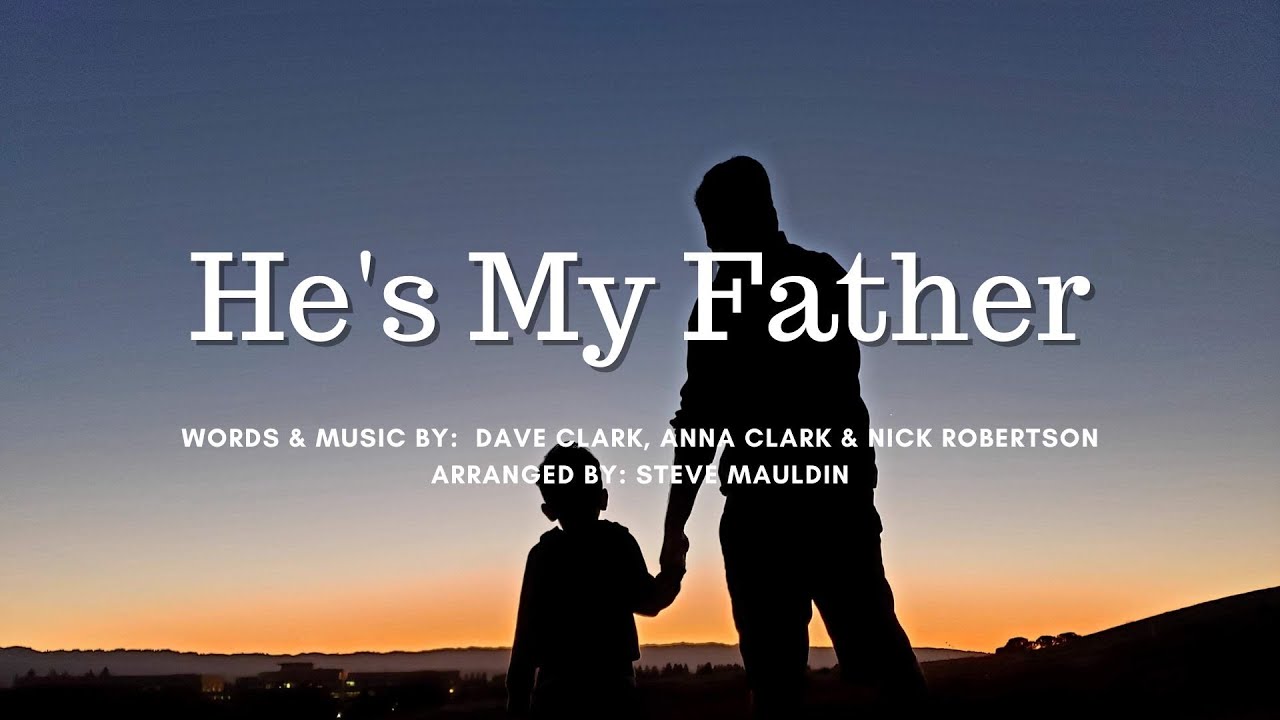 He's My Father (Father's Day) | SATB Demo with Lyrics - YouTube