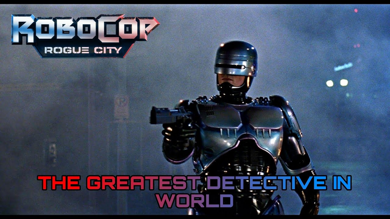 Robocop Rogue City | The Greatest Detective In World | Free Roam ...