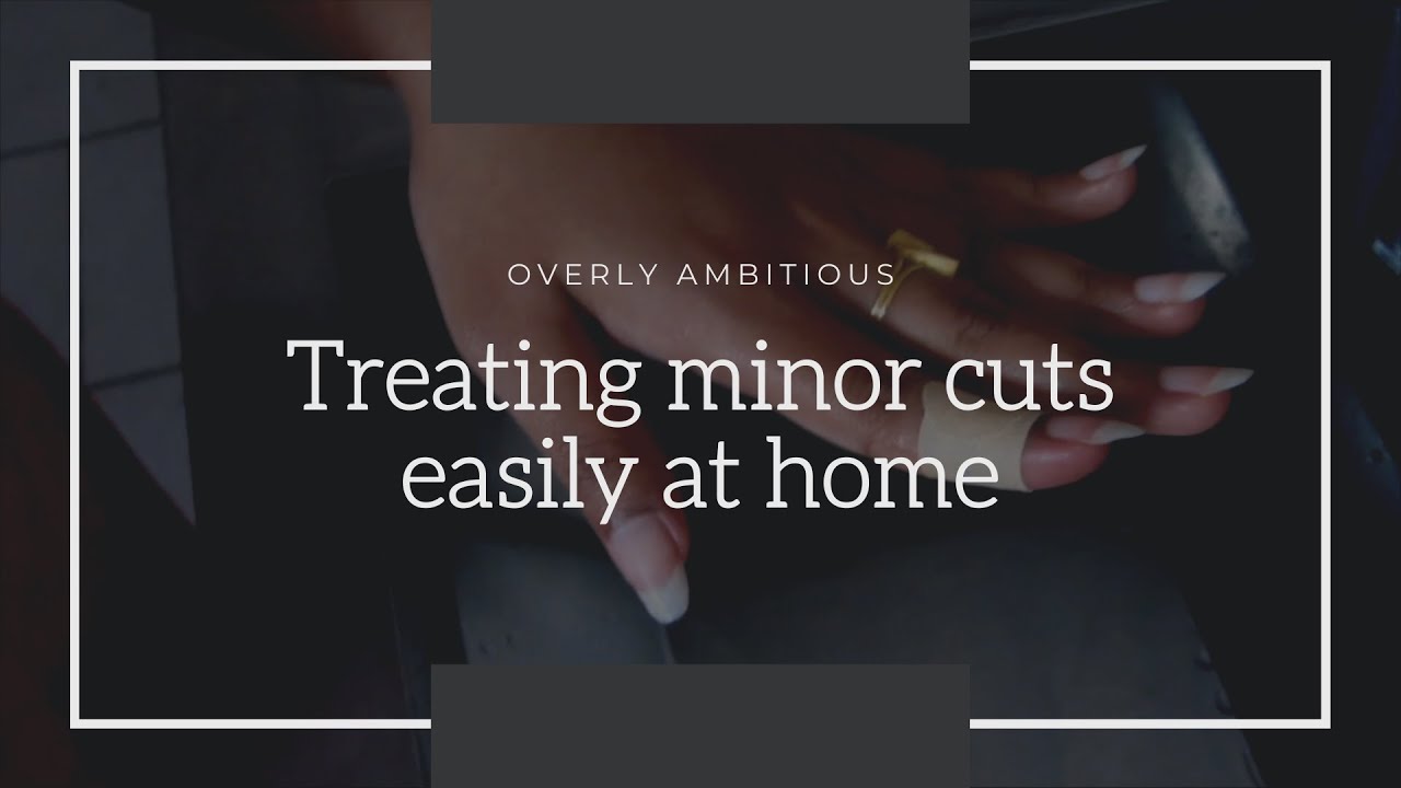 Treating minor cuts easily at home - YouTube