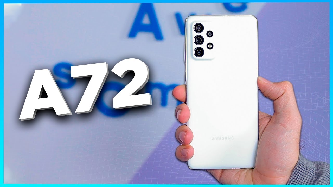 EL MÁS COMPLETO!!! Galaxy A72 PRIMERAS IMPRESIONES - YouTube