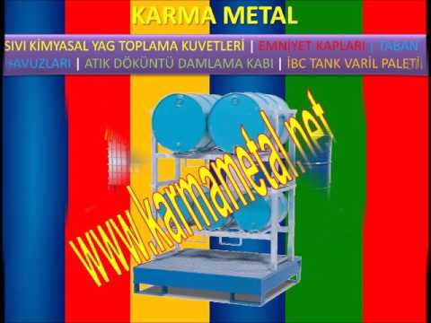 Toplama küvetleri,emniyet kapları,taban küvetleri KARMA METAL