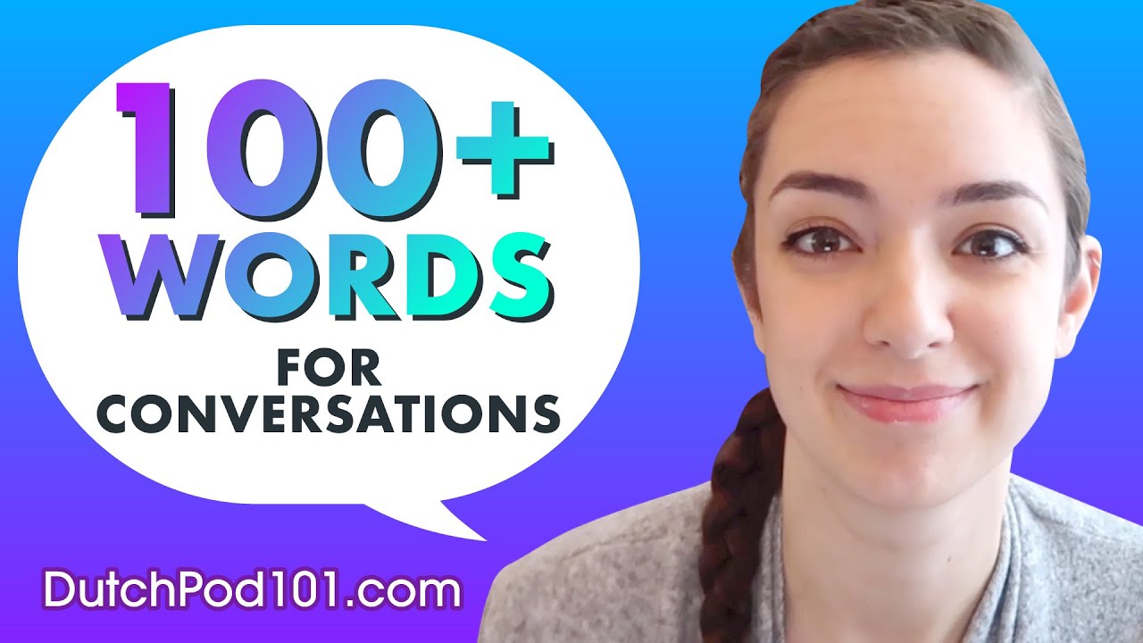 Learn Over 100 Dutch Words for Daily Conversation! - YouTube