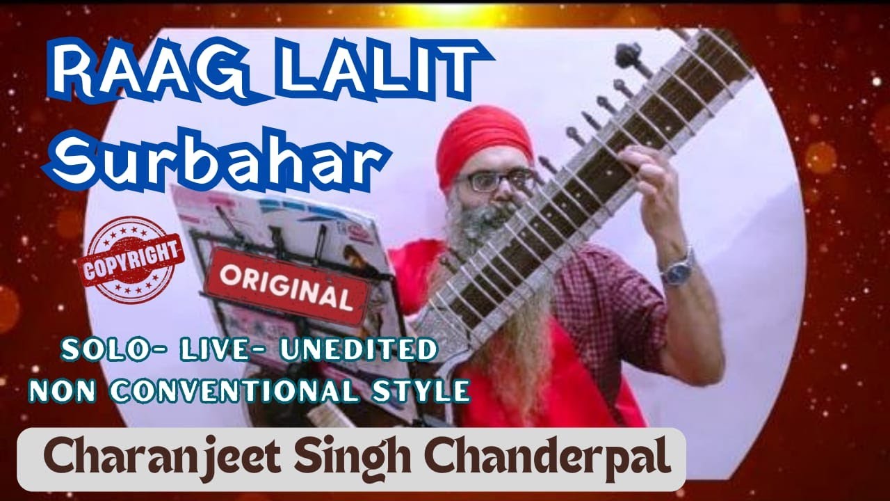Raag Lalit, Surbahar, Live-Charanjeet Singh Chanderpal - YouTube