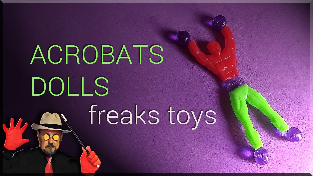 Acrobat dolls (freak toys) Juguetes frikis - YouTube