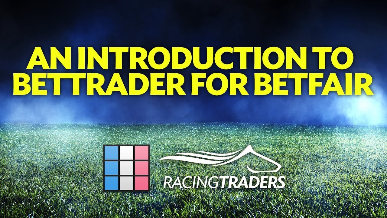 Trading On Betfair Using BetTrader from Racing Traders - YouTube