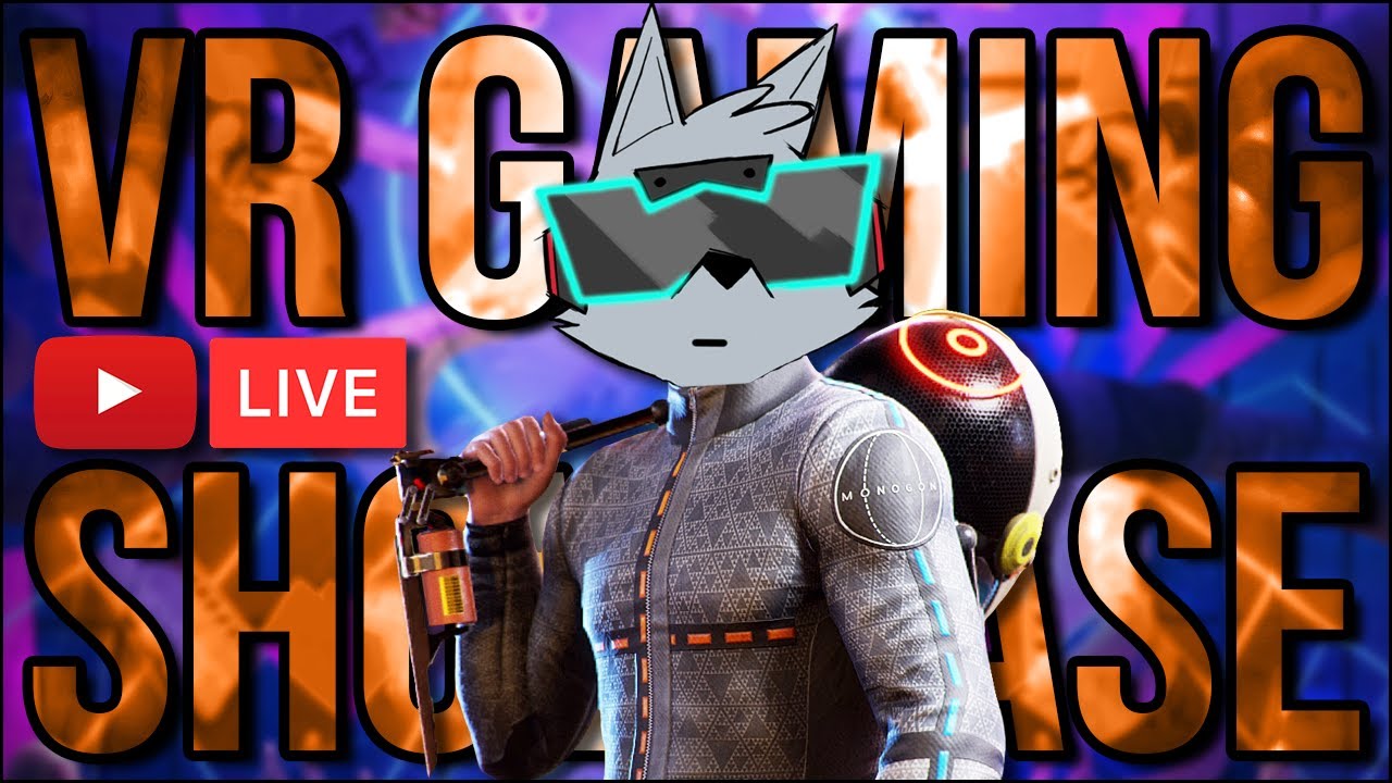 2022 Quest VR Gaming Showcase Livestream w/ Wolf! - YouTube