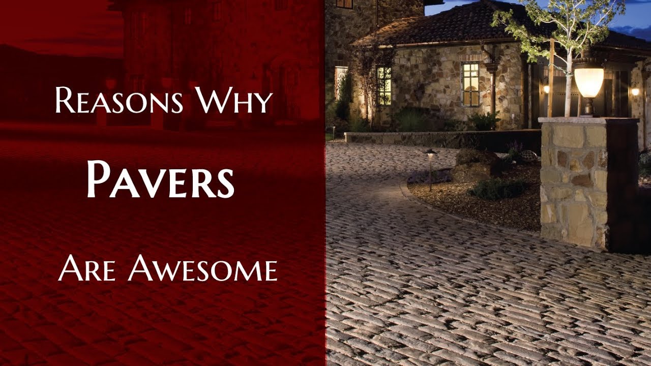 Paver Blocks: 5 Reasons Why they are Awesome [2018] - YouTube