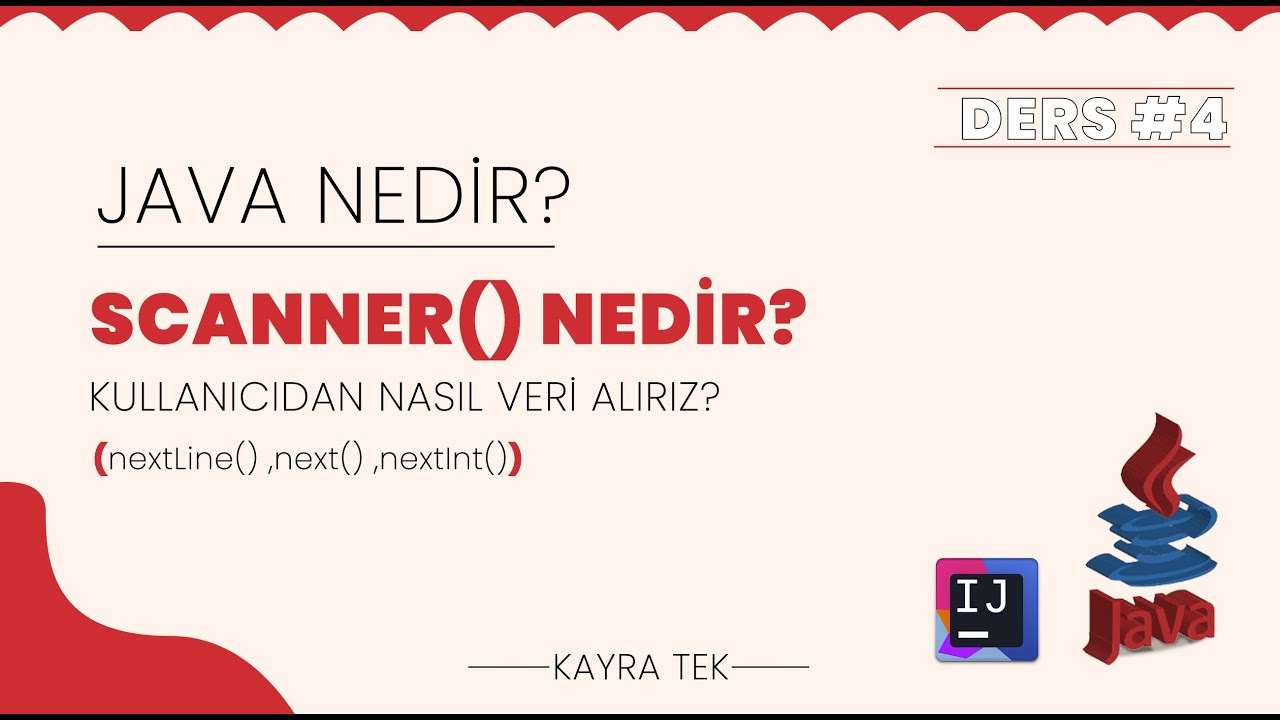 Java Ders 4 - Scanner nedir ? Kullanıcıdan nasıl veri alırız ? - YouTube