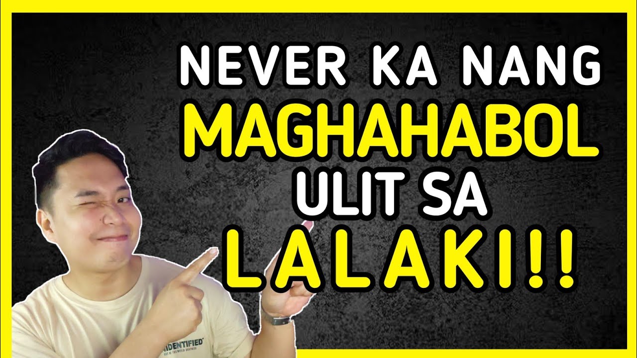 Paano Hindi na Maghabol at Ikaw naman Ang Habulin? - YouTube