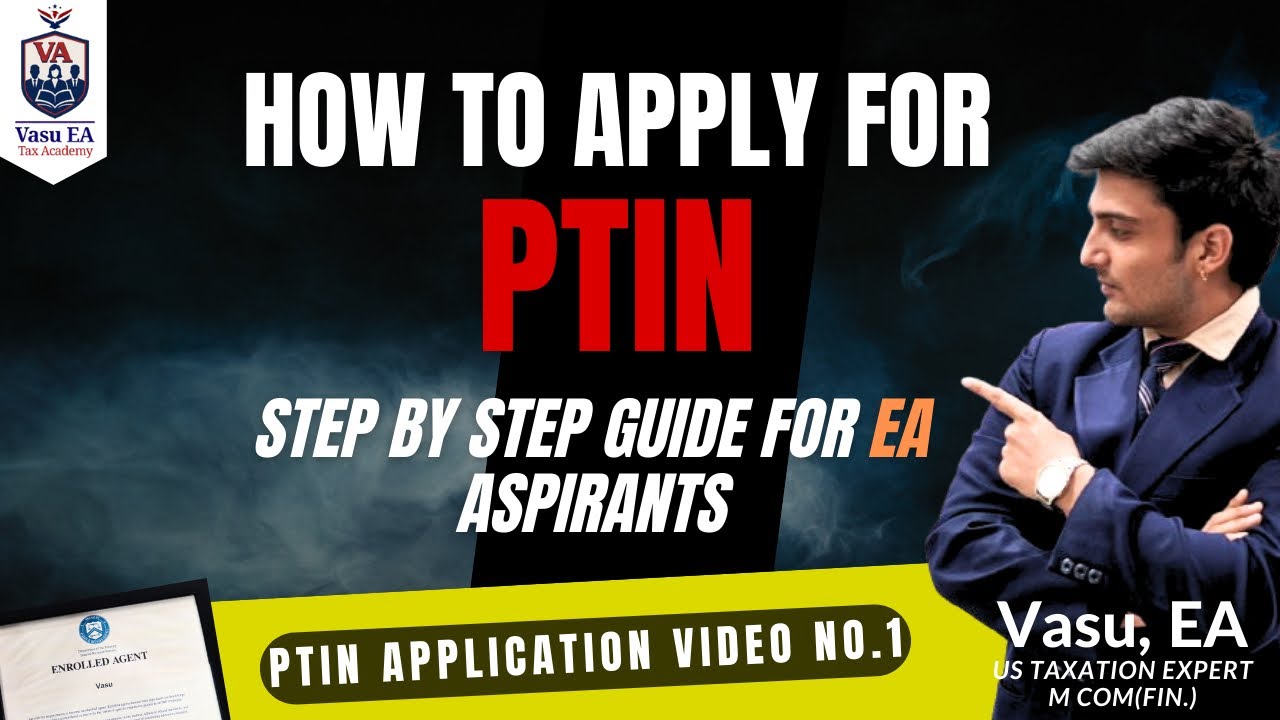 How to Apply for PTIN (Preparer Tax Identification Number) | Complete ...