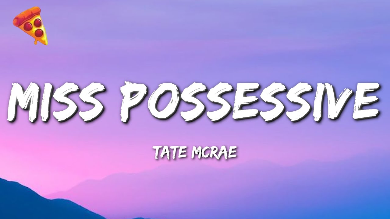 Tate McRae - Miss Possessive - YouTube