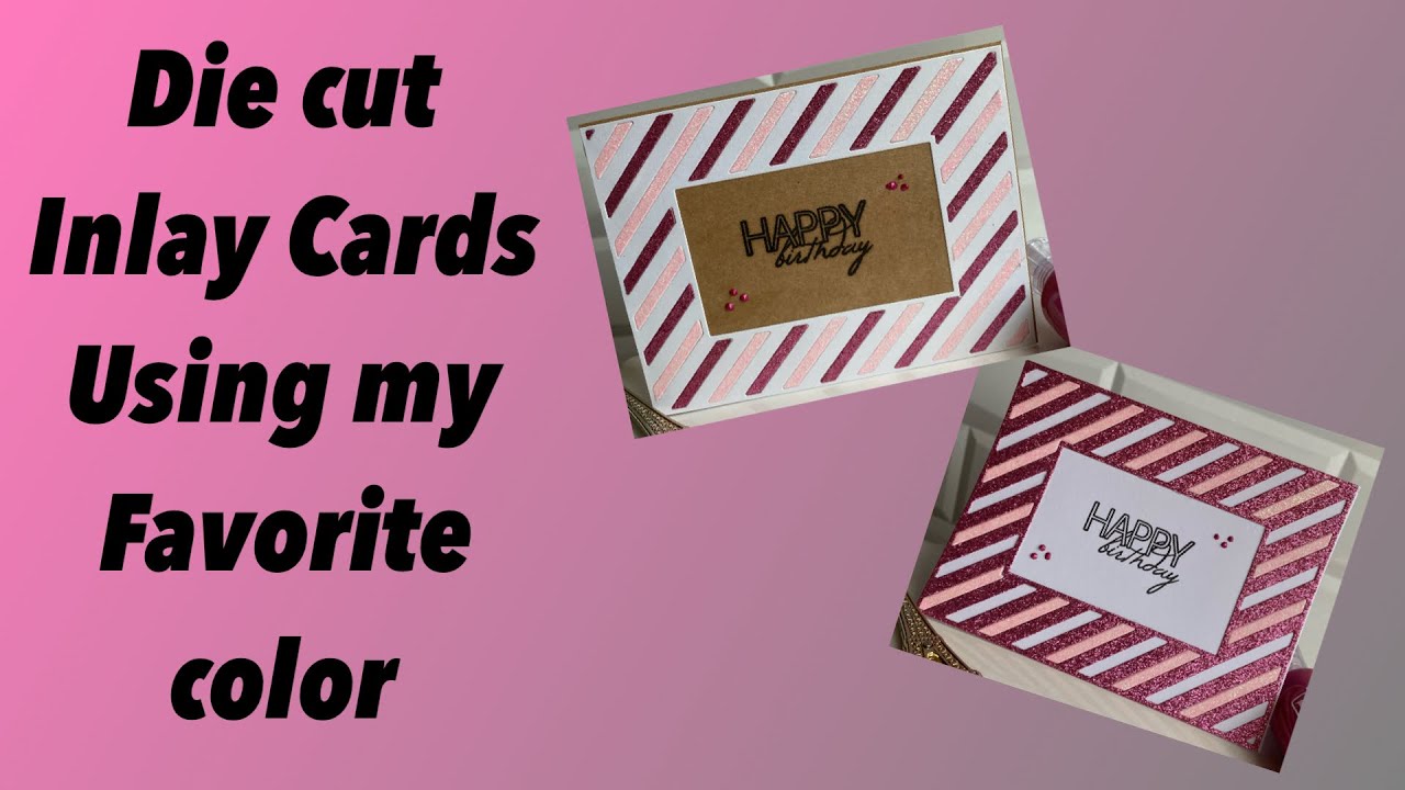 Die Cut Inlay Cards Using my favorite Color #themed_fridays_card_making ...