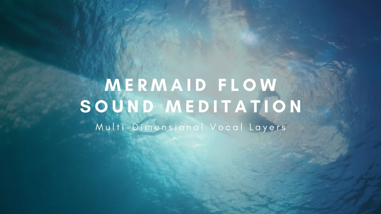Mermaid Flow ~ Sound Meditation with Ali Skiba - YouTube