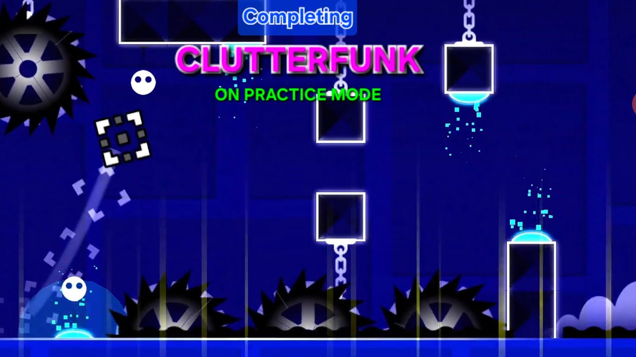 Completing ️CLUTTERFUNK ️ in GD! (ON PRACTICE MODE) (Insane) | Geometry ...