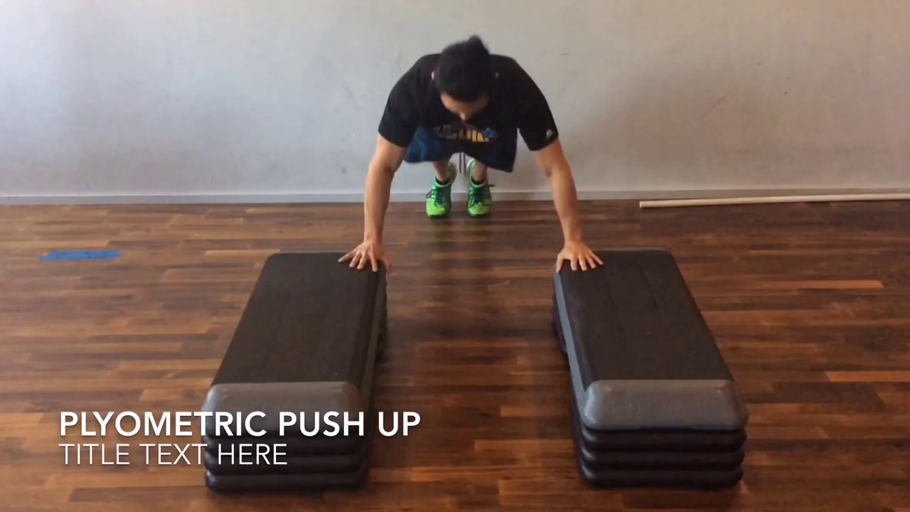 Plyometric Push Up - YouTube