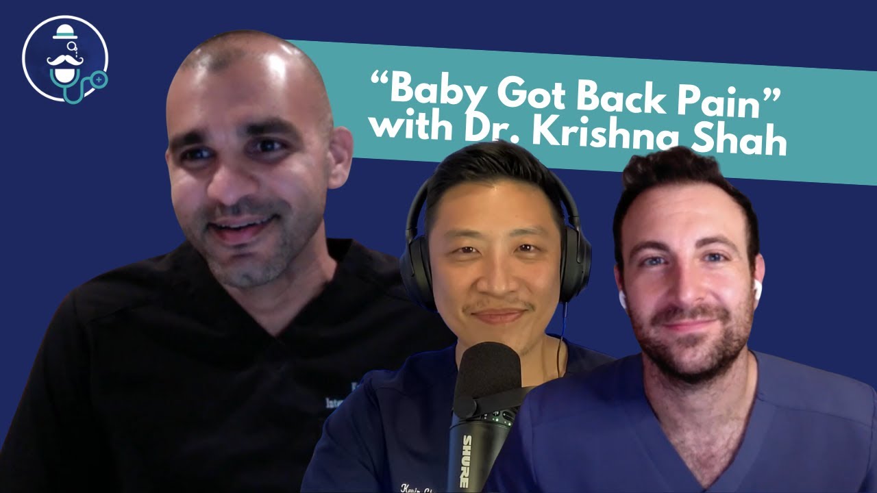 "Baby Got Back Pain" with Dr. Krishna Shah - YouTube