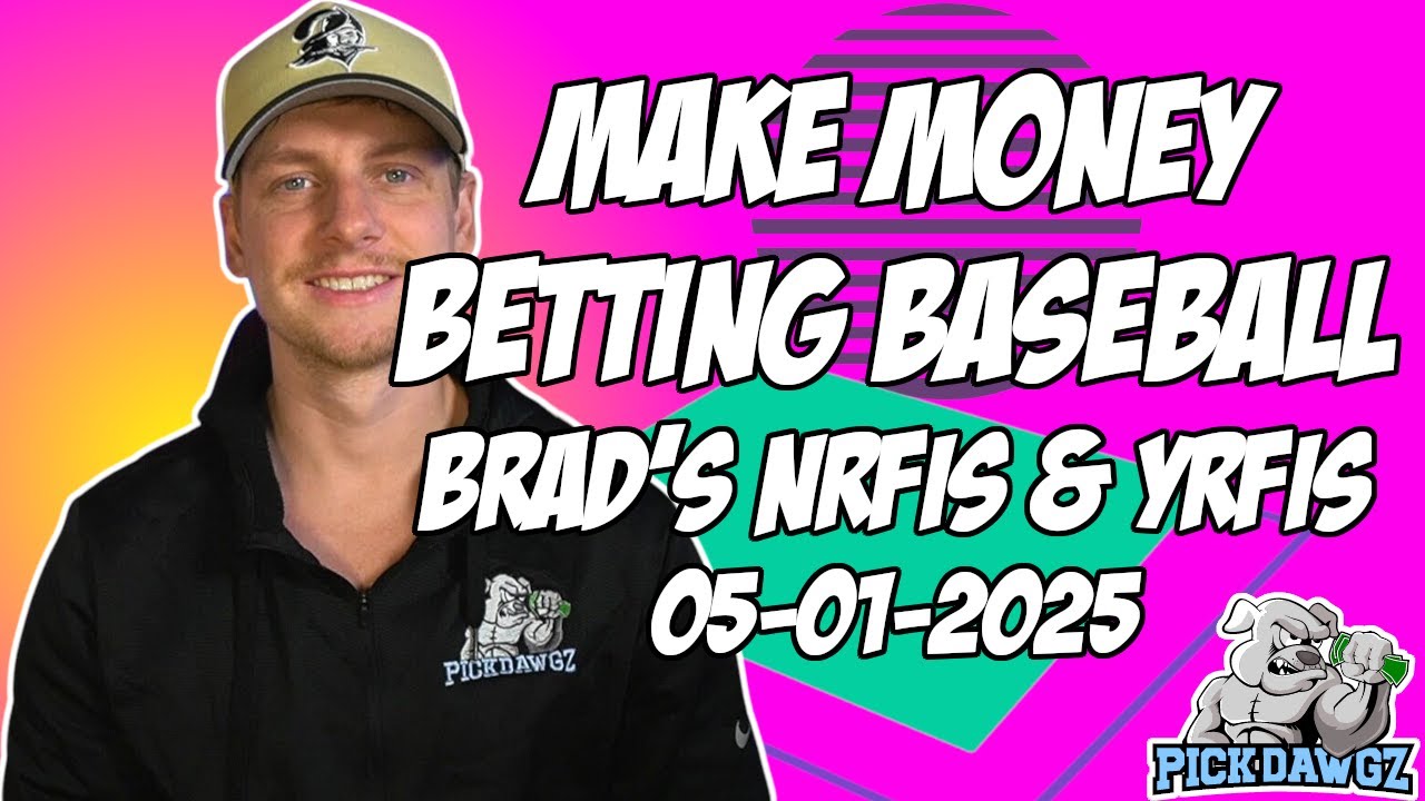 Winning NRFI's Today Tuesday 5/1/2025 - MLB Predictions & Picks | Brad ...