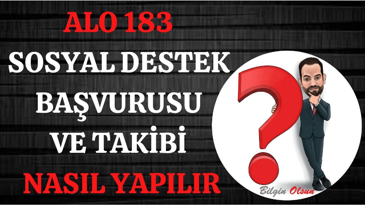 ALO 183 SOSYAL DESTEK BAŞVURUSU VE TAKİBİ - NASIL YAPILIR - E DEVLET - YouTube