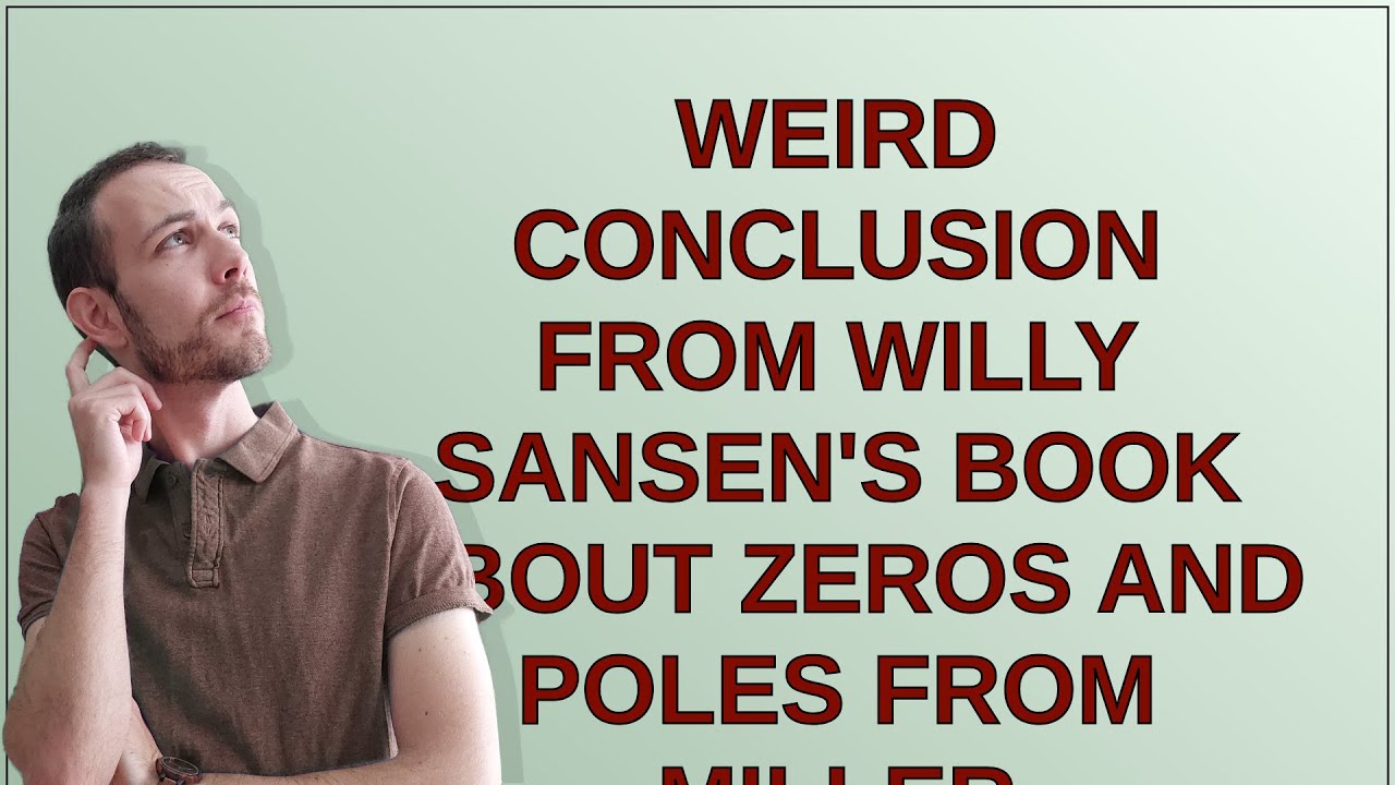 Electronics: Weird conclusion from Willy Sansen's book about zeros and poles from Miller ...