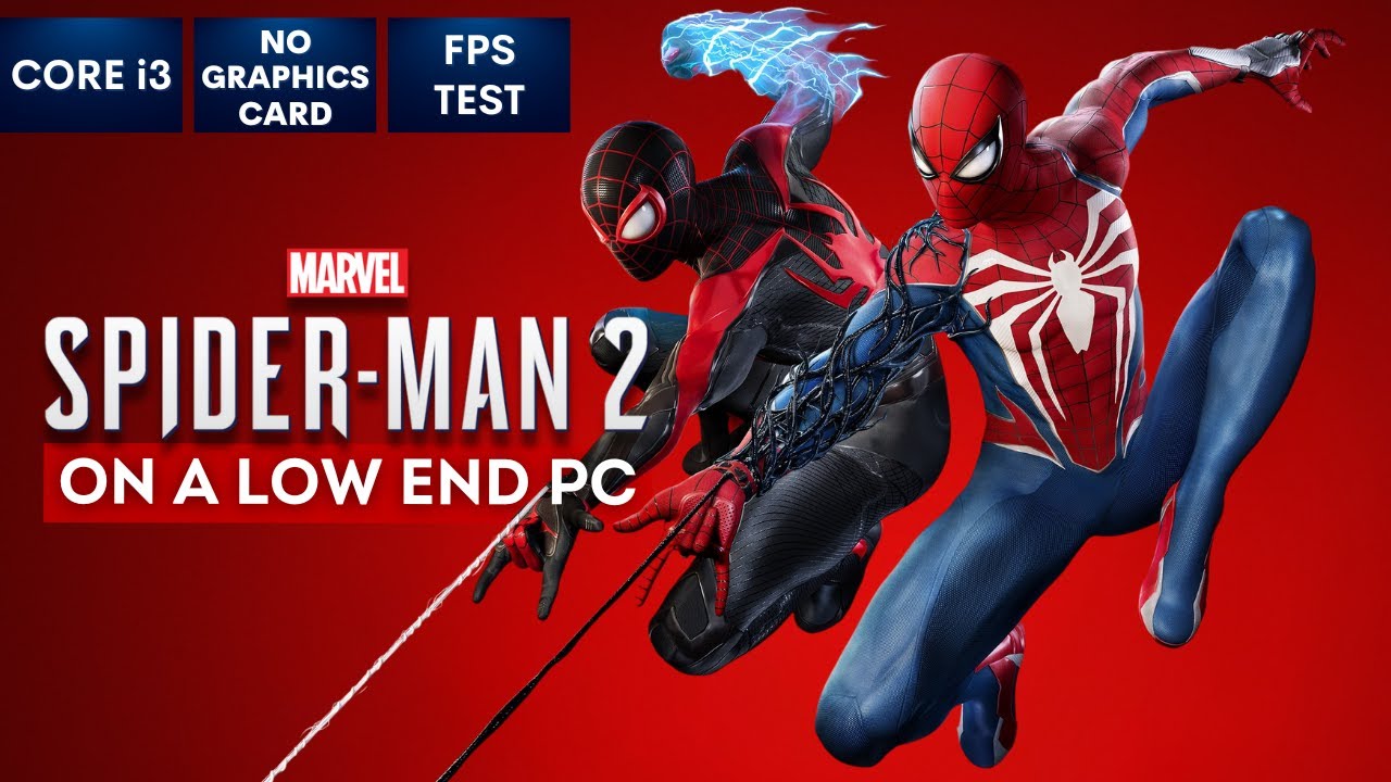 Marvel's Spider Man 2 on Low End PC | NO Graphics Card | i3 - YouTube