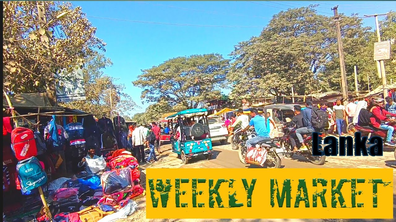 Lanka Bazar Assam, weekly market of Assam, village market, rural India ...