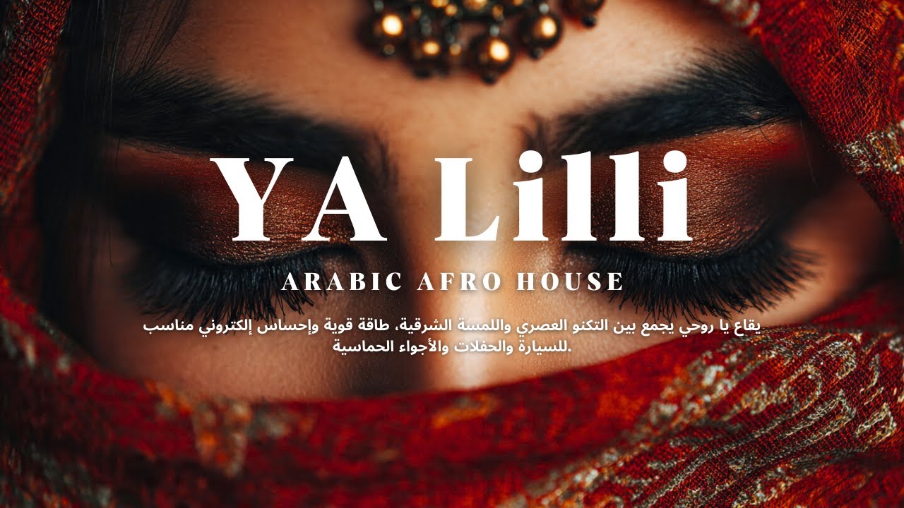 Lilli - Arabic Afro House Mix (New 2025) - YouTube