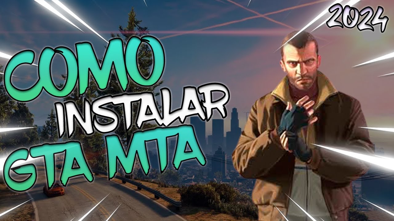 COMO BAIXA E INSTALAR GTA MTA ROLEPLAY - ATUALIZADO 2024 - YouTube