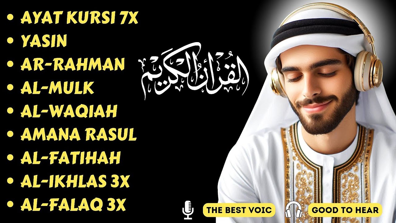 Peaceful voice Ayat Kursi 7x,Surah Yasin,Ar Rahman,Waqiah, Al Mulk ...