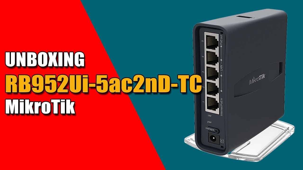 UNBOXING RB952Ui-5ac2nD-TC Mikrotik - Mikrotik Unboxing - YouTube