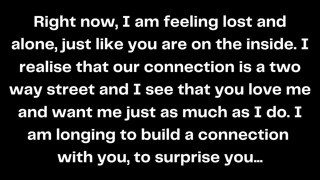 Right now, I am feeling lost and alone, just like you are on the inside ...