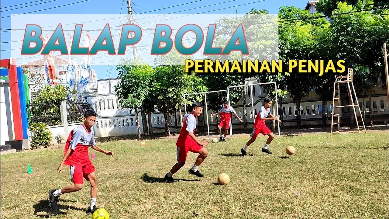 PERMAINAN BALAP BOLA - Permainan Penjas | Variasi gerak spesifik ...