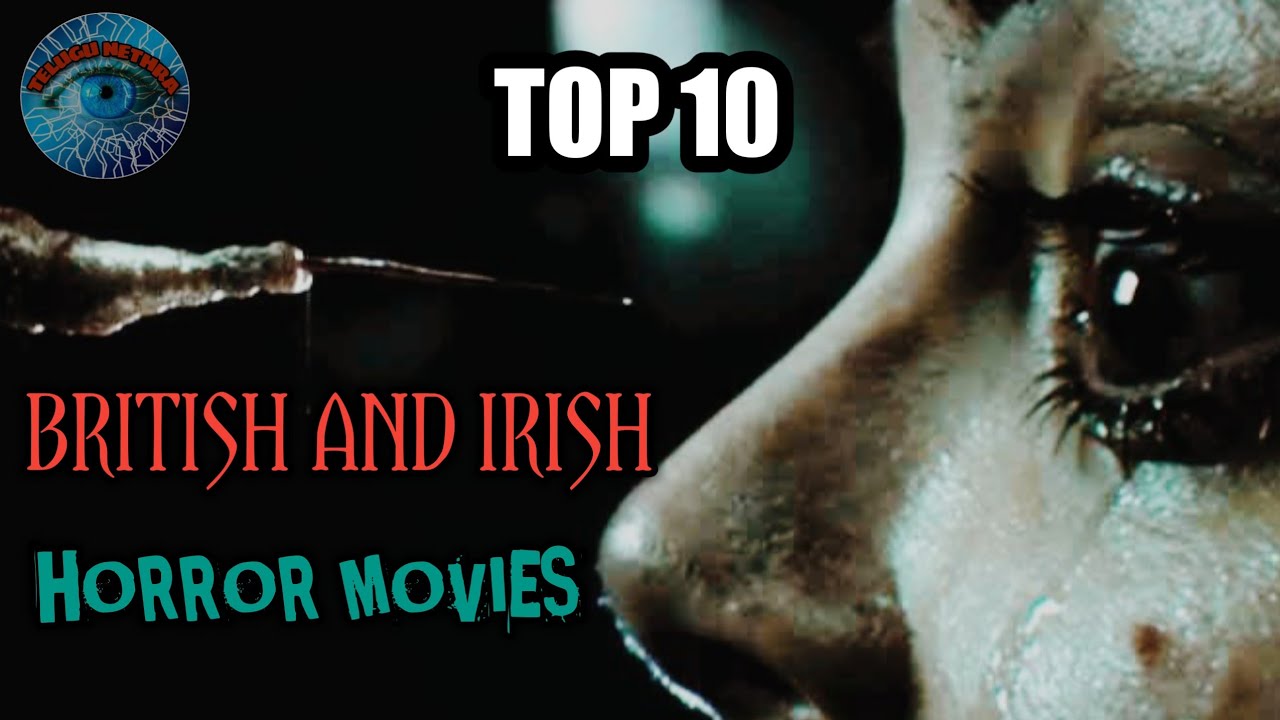 Top 10 British and Irish Horror Movies - YouTube