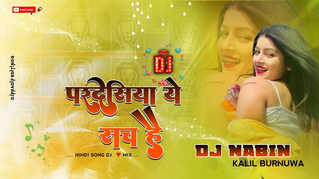 Pardesiya Ye Sach Hai Piya Dj Remix|Circuit DJ Remix - YouTube