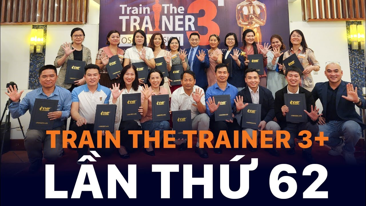 Tổng kết: Train The Trainer 3+ K62. - YouTube