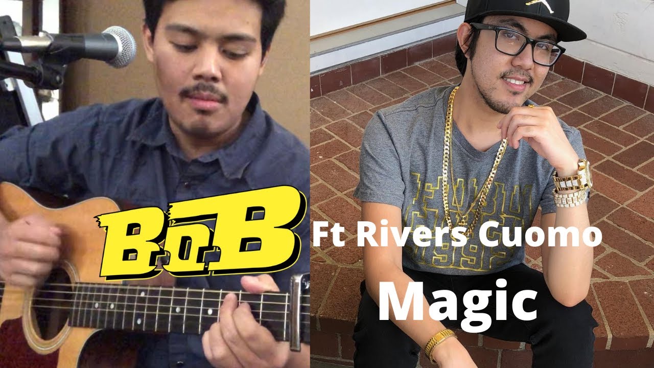 Magic (B.o.B Ft Rivers Cuomo Acoustic Guitar Cover) Ft Mon - YouTube