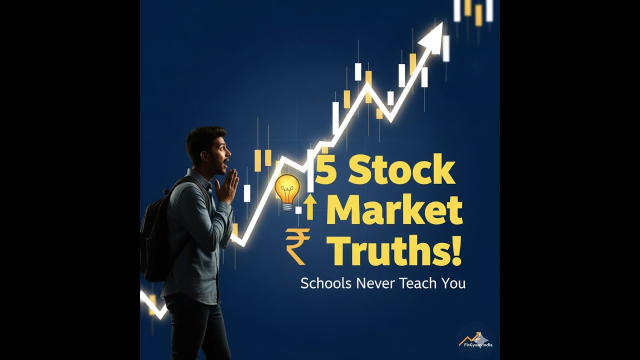 5 Stock Market Truths Schools Never Teach You (Every Indian Must Know ...