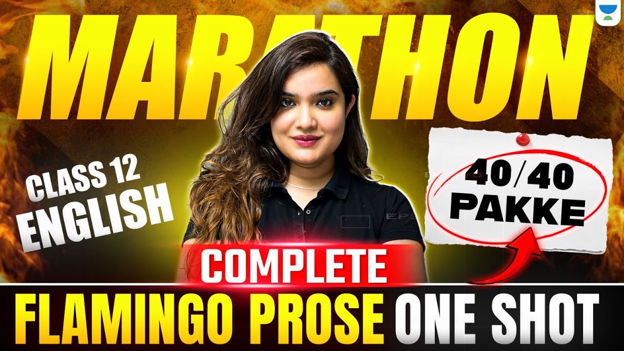 Complete Flamingo Prose One Shot | Class 12 English | Boards Ka Asli ...