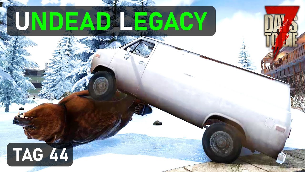 Undead Legacy #44 - Mit dem Van ins Wasteland 🚐 7 Days To Die Mod ...