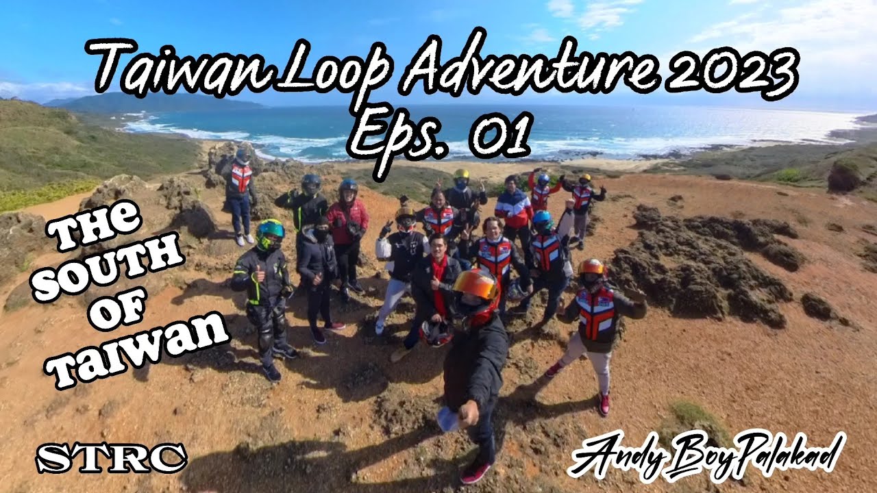 The South of Taiwan | Taiwan Loop Adventure 2023 Eps. 01 - YouTube