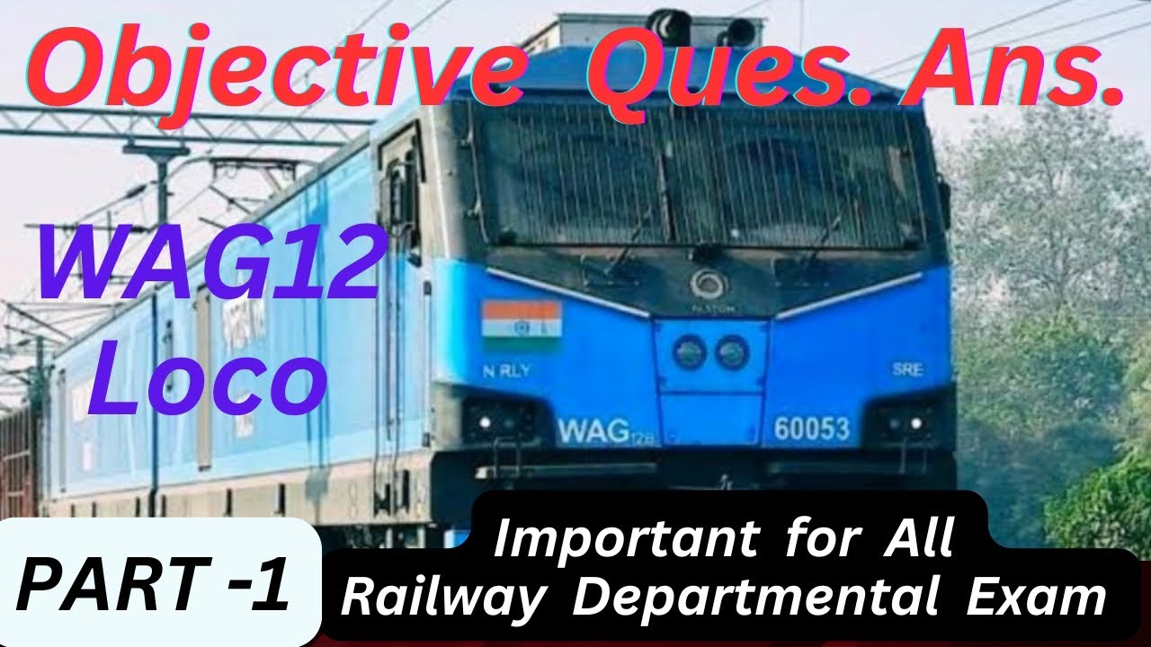 Important Objective Ques Ans of WAG12 #locomotive #railway - YouTube