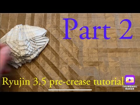 Ryujin 3.5 Pre-Crease Tutorial Part 2 (Satoshi Kamiya) (Origami) - YouTube