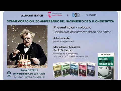 Conmemoración de los 150 años del nacimiento de Chesterton - YouTube