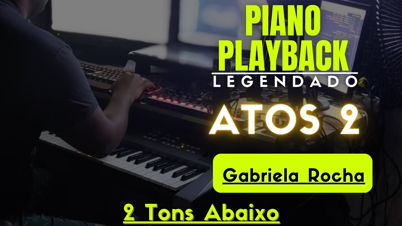 ATOS 2 - Gabriela Rocha Playback 2 Tons Abaixo (Legendado) Porto Playbacks - YouTube
