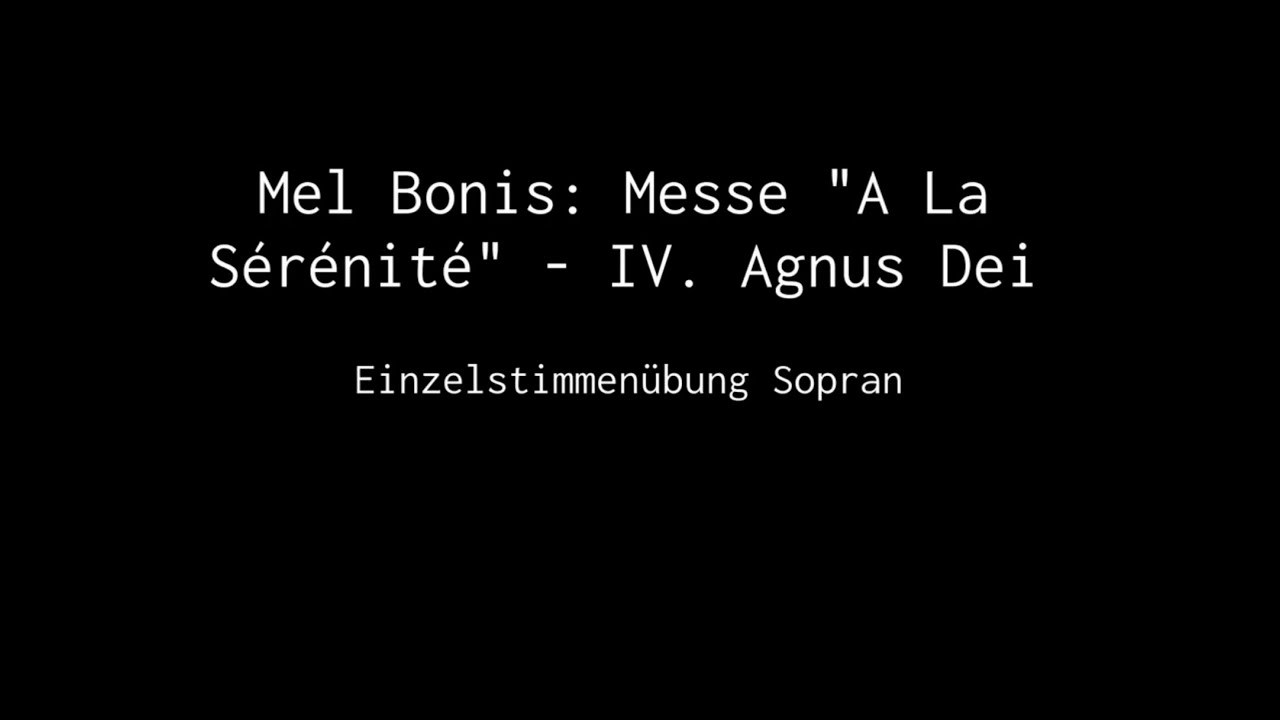 Mel Bonis: Messe "A La Sérénité", IV. Agnus Dei, Übungsvideo Sopran ...