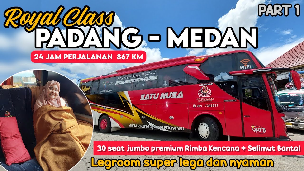 24 JAM PERJALANAN PADANG - MEDAN ️PO BUS SATU NUSA. ARMADA BUS 407 BARU ...