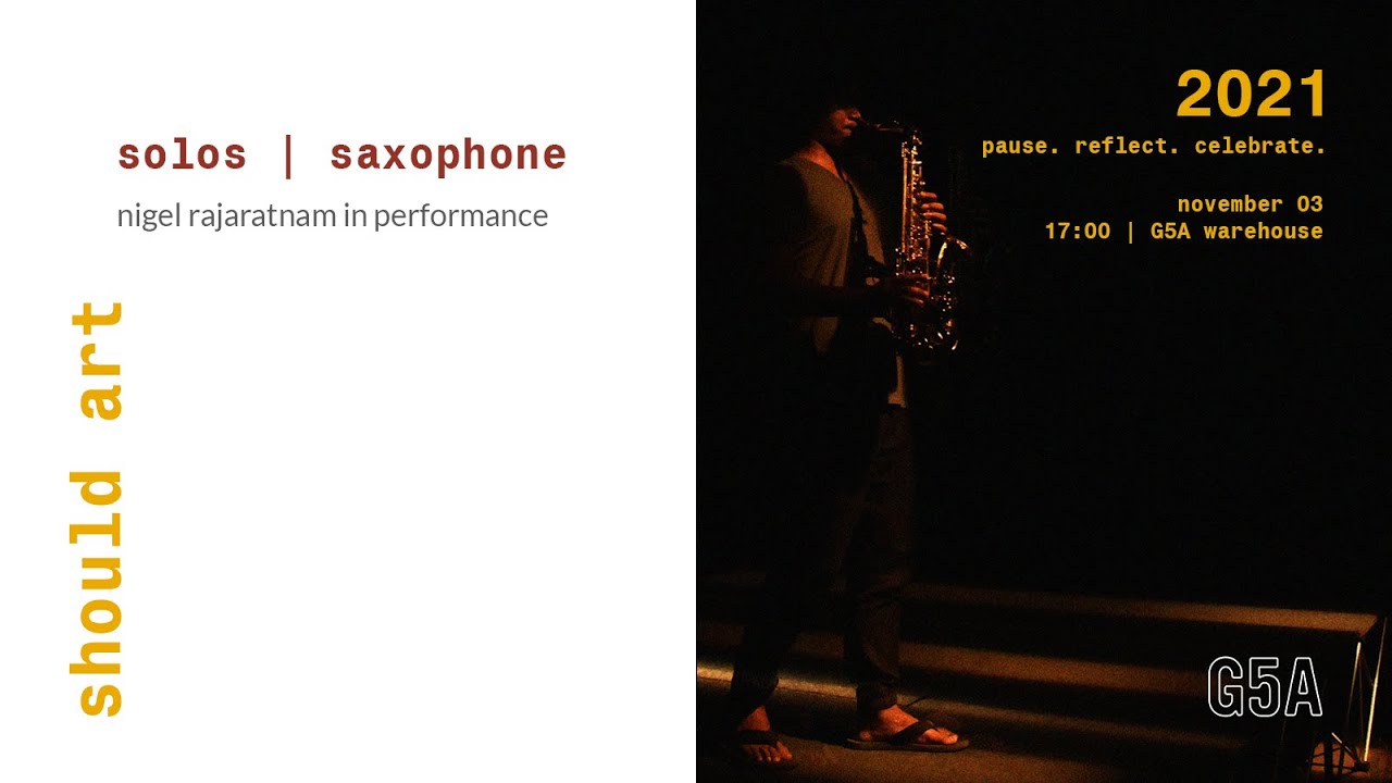 The Voice of the Saxophone ft. Nigel Rajaratnam | G5A solos at Should ...