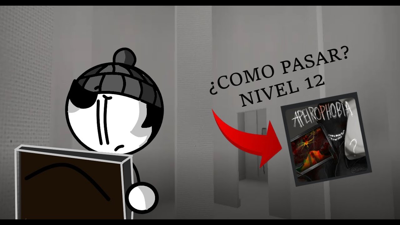 COMO PASAR? NIVEL 12 APEIROPHOBIA [En 2 min o menos] - YouTube