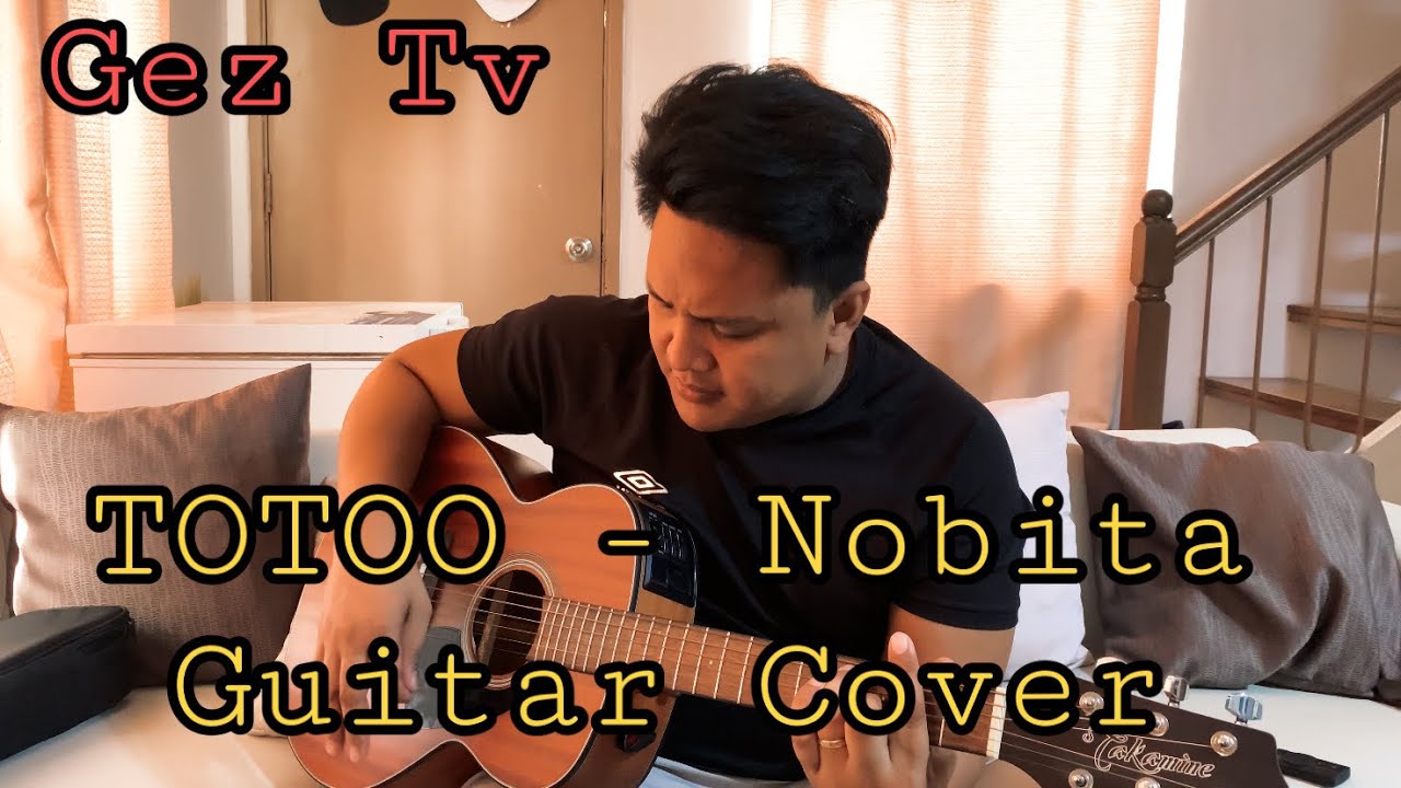 TOTOO - Nobita (Guitar Cover) - YouTube