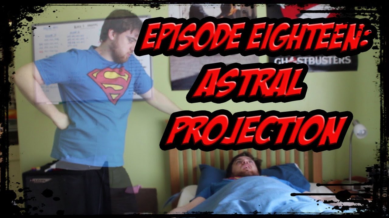 SO YOU'RE A SUPERHERO Episode 18 - Astral Projection - YouTube