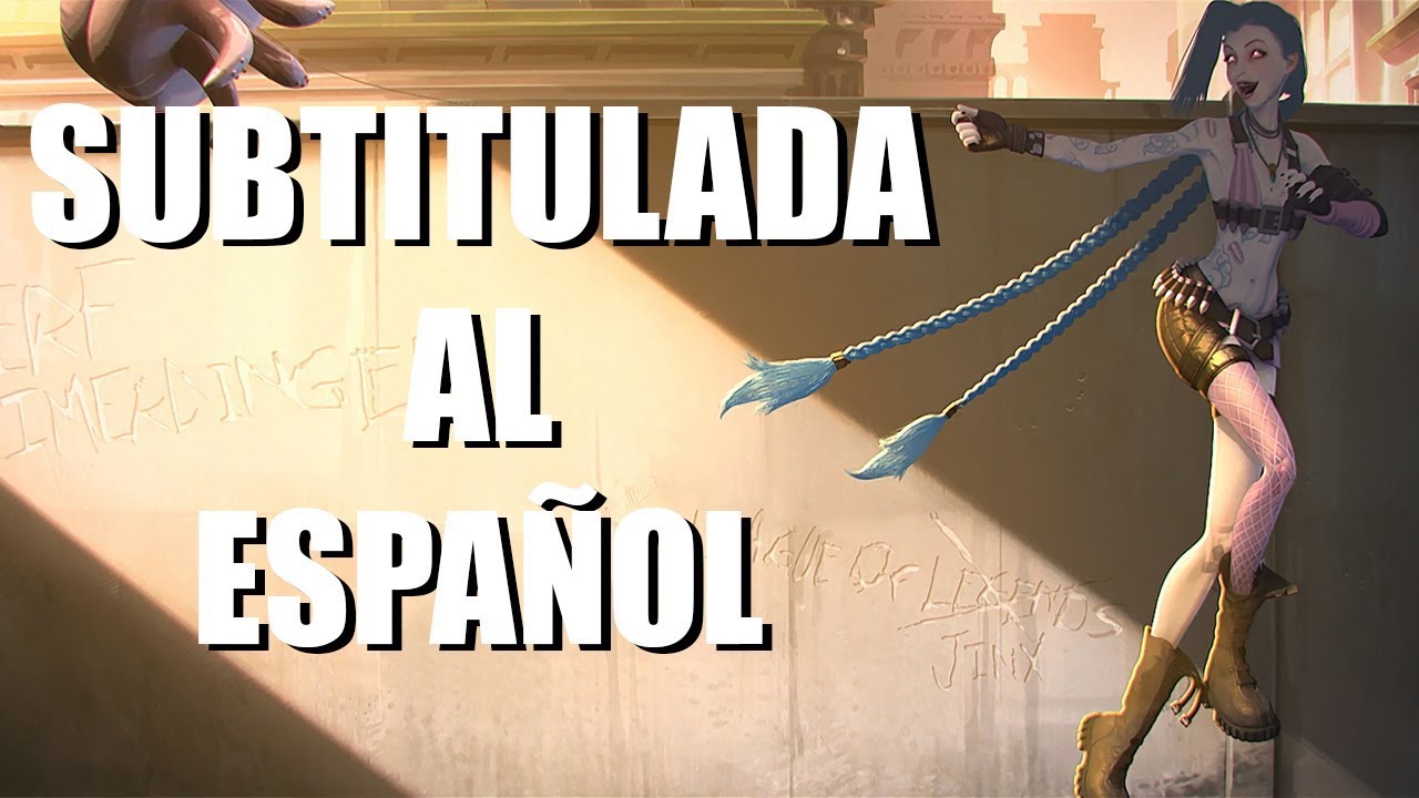 Get Jinxed | Jinx Music Video - League of Legends - Subtitulada al ...